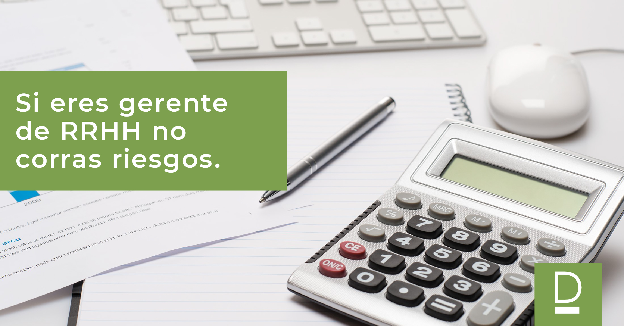 Si eres Gerente de RRHH, no corras riesgos – Decorent